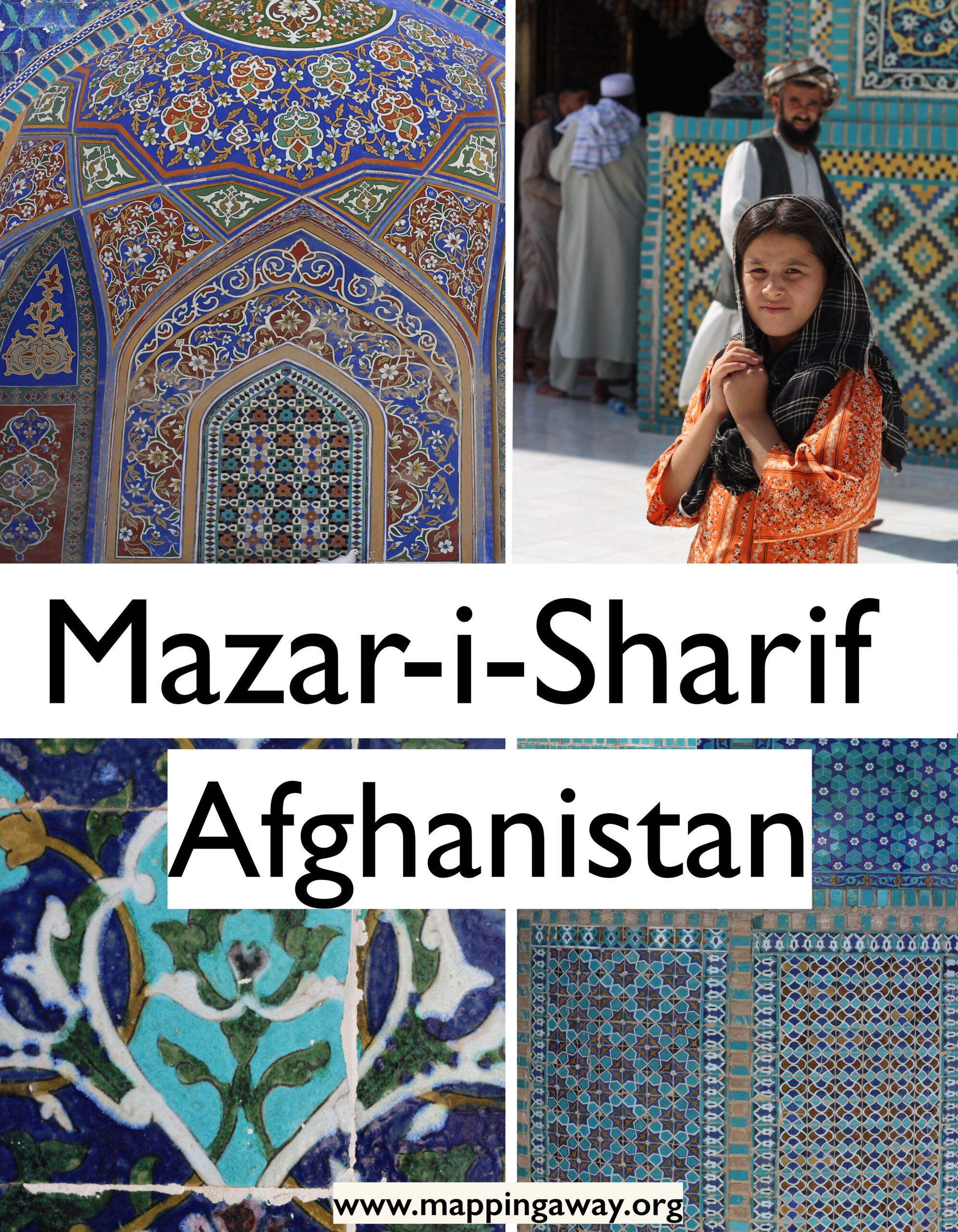 Mazar-i-Sharif: City Tour | Mapping Away